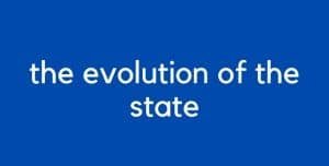 Historical Evolution of the State — Origins to Modern Era