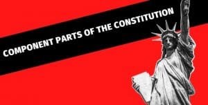 Component Parts of the Constitution - Articles - Political Science