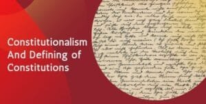 Constitutionalism And Defining of Constitutions - Political Science