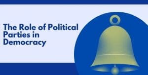 Importance of Political Parties in Democracy Explained