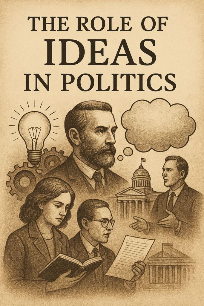 The role of ideas in politics